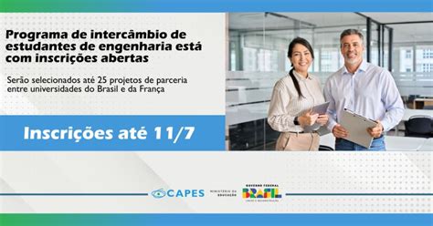 O Programa Capes Brafitec Seleciona Projetos De Parceria Universitária