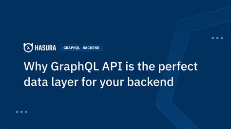 Why GraphQL API Is The Perfect Data Layer For Your Backend