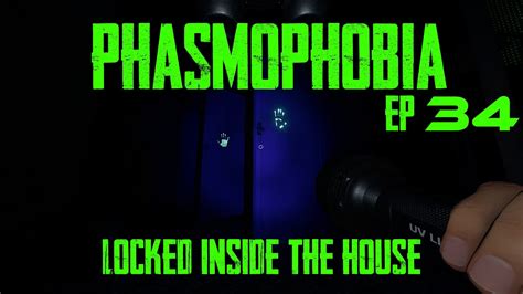 Phasmophobia Locked Inside The House Youtube