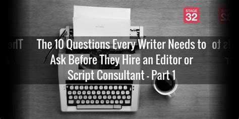 The 10 Questions Every Writer Needs To Ask Before They Hire An Editor