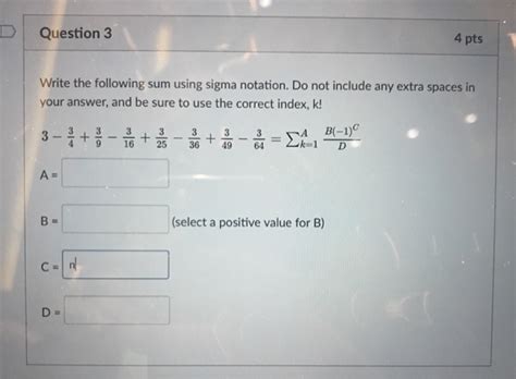 Solved Question 3 4 Pts Write The Following Sum Using