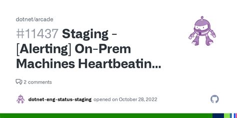 Staging Alerting On Prem Machines Heartbeating By Queue Alert · Issue 11437 · Dotnetarcade