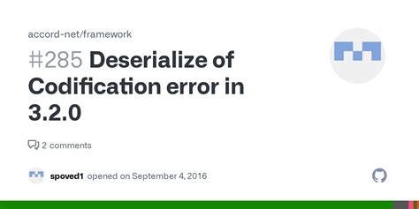 Deserialize Of Codification Error In 3 2 0 Issue 285 Accord Net
