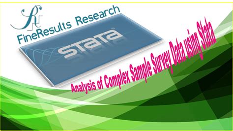 Analysis Of Complex Sample Survey Data Using Stata Workshop