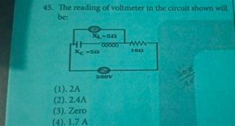 The Reading Of Voltmeter In The Circuit Shown Will Be 1 2 A 2 2 4