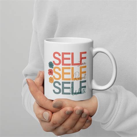 Mental Health Mug Self Love Self Respect Self Worth Mental Health