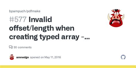 Invalid Offset Length When Creating Typed Array Pdfmake Js 24651 9 On Edge Windows 10
