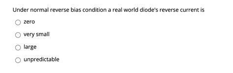 Solved Under Normal Reverse Bias Condition A Real World