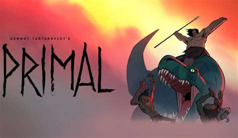 ᐈ Primal En Hbo Max ¿humanos Y Dinosaurios Una Serie Imperdible