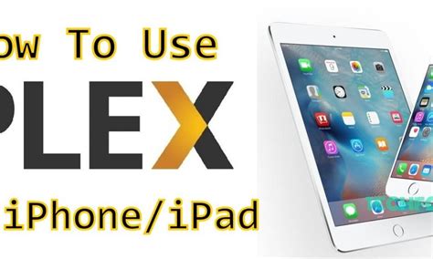 Πώς να χρησιμοποιήσετε το Plex σε Iphone και Ipad