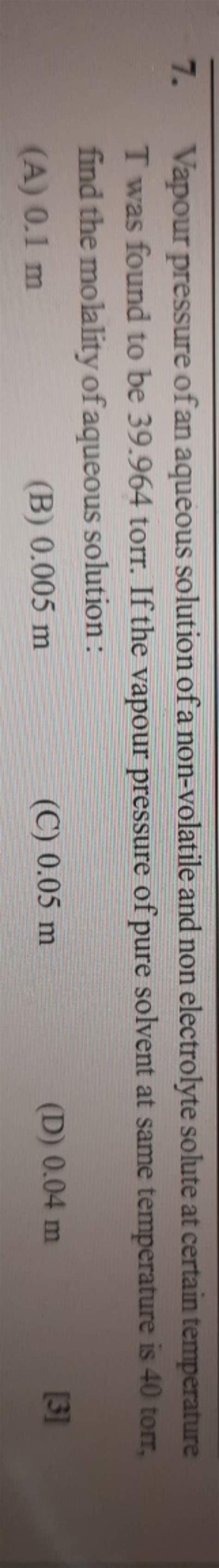 Vapour Pressure Of An Aqueous Solution Of A Non Volatile And Non Electrol