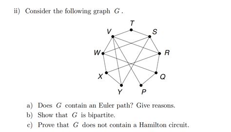 Solved Ii Consider The Following Graph G V т A A Does G