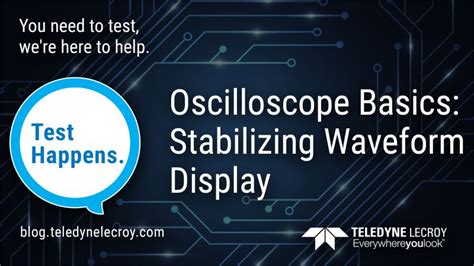 Oscilloscope Engineering Oscilloscopes Teledynelecroy Teledyne Lecroy