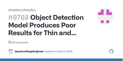 Object Detection Model Produces Poor Results For Thin And Long Objects · Issue 9768