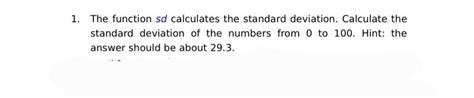 Solved The Function Sd Calculates The Standard Deviation Chegg