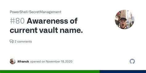 awareness of current vault name · issue 80 · powershell secretmanagement · github