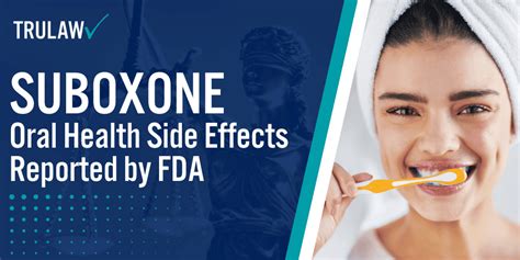 Suboxone Oral Health Side Effects Reported By Fda Trulaw