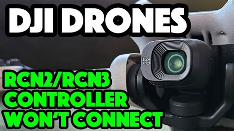 New DJI Controller Won T Connect RCN RCN YouTube