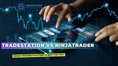 Tradestation Vs Ninjatrader Which Trading Platform Is Best For You