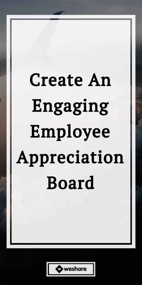 Create An Engaging Employee Appreciation Board Employee Appreciation