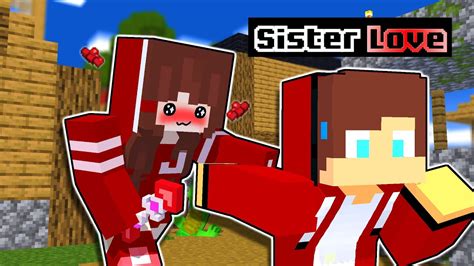 Jj S Sister Love Minecraft Animation Maizen Mikey And Jj Youtube