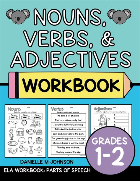 Nouns Verbs And Adjectives Workbook First Grade Second Grade Ela