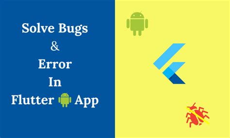 Be Your Flutter Android Developer Fix Bugs And Develop By H63patel