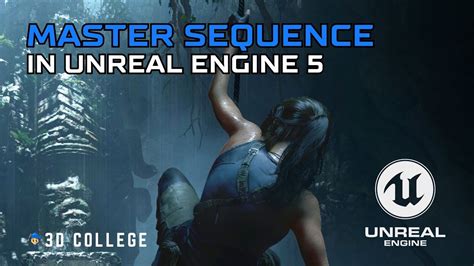 Master Sequence In Unreal Engine 5 Quick And To The Point Youtube
