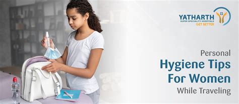 Travel Hygiene Tips For Women Stay Clean And Healthy