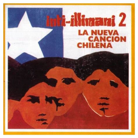 Álbum Clásico Inti Illimani La Nueva Canción Chilena Canto
