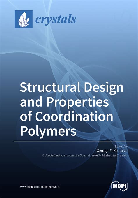 Structural Design And Properties Of Coordination Polymers Mdpi Books