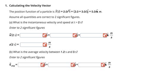 Solved 1 Calculating The Velocity Vector The Position Chegg Com
