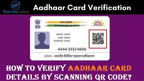 Aadhaar Card Verification How To Verify Aadhaar Card Details By Scanning QR Code Business League