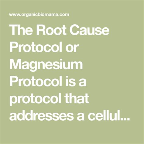 The Root Cause Protocol Or Magnesium Protocol Is A Protocol That