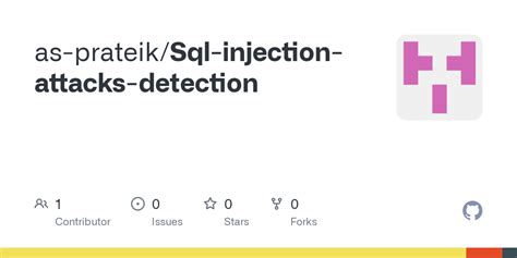 Github As Prateik Sql Injection Attacks Detection