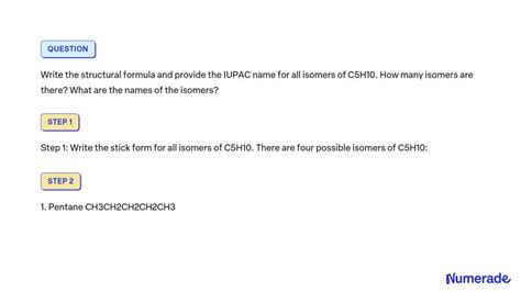 Solved Write The Structural Formula And Provide The Iupac Name For All Isomers Of C5h10 How