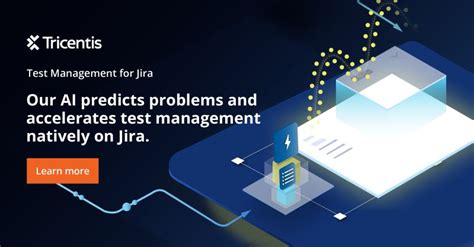 Experience A Revolutionary Approach To Test Management With Tricentis Test Management For Jiras