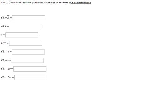 Solved Part Calculate The Following Statistics Round Chegg