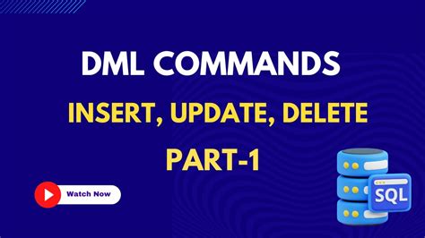 7 Dml Commands Insert Update Delete Youtube