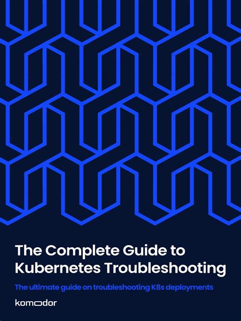 Kubernetes Troubleshooting The Complete Guide Pdf Troubleshooting