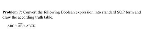 Solved Problem 7 Convert The Following Boolean Expression