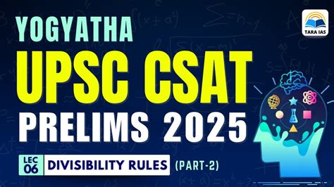 yogyatha upsc csat prelims 2025 lec 06 divisibility rules part 2