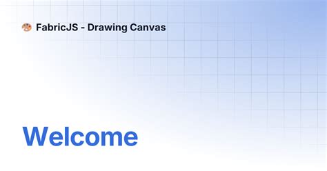 Welcome Fabricjs Drawing Canvas