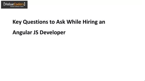 ppt key questions to ask while hiring an angular js developer