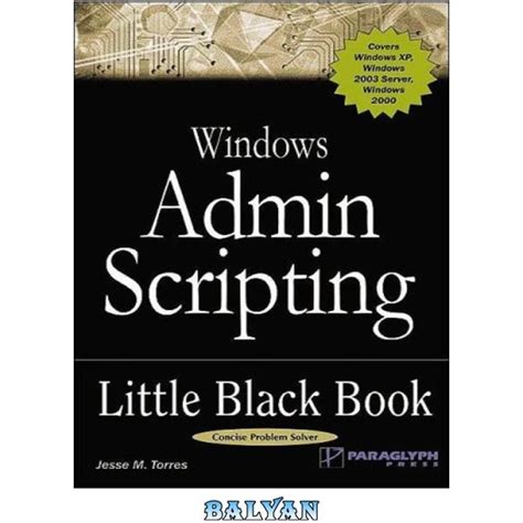 خرید و قیمت دانلود کتاب Windows Admin Scripting Little Black Book ترب
