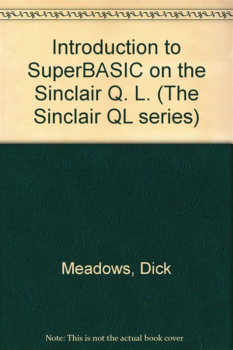 Introduction To Superbasic On The Sinclair Ql The Sinclair Ql Series