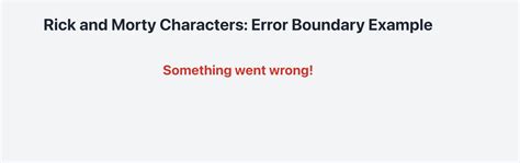 Mastering Error Boundaries In React How To Catch And Handle Errors Effectively