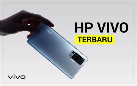 Hp Vivo Terbaru Lengkap Dengan Spesifikasi Dan Harga Digitek Id
