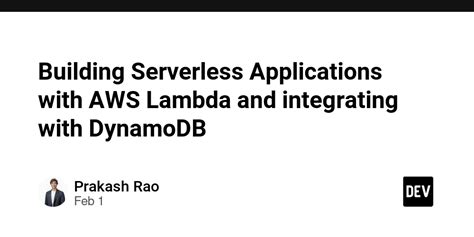 Building Serverless Applications With Aws Lambda And Integrating With
