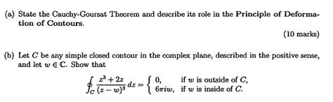 Solved A State The Cauchy Goursat Theorem And Describe Its Chegg